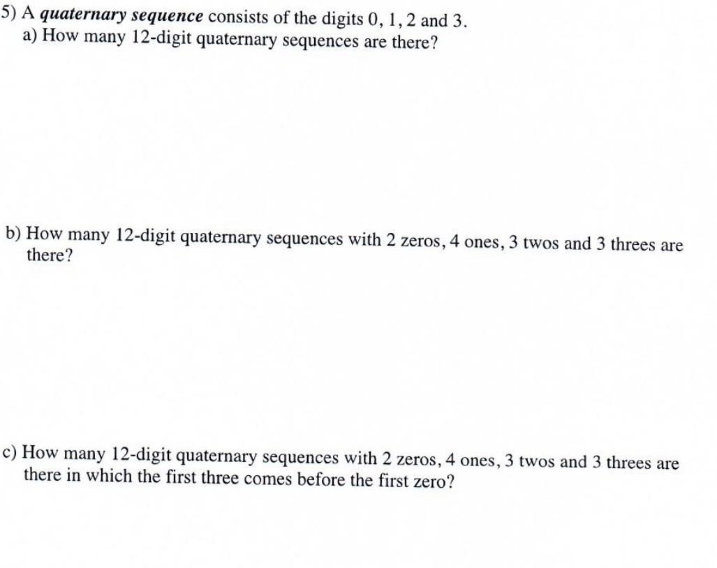 Solved 5) A quaternary sequence consists of the digits 0,1,2 | Chegg.com