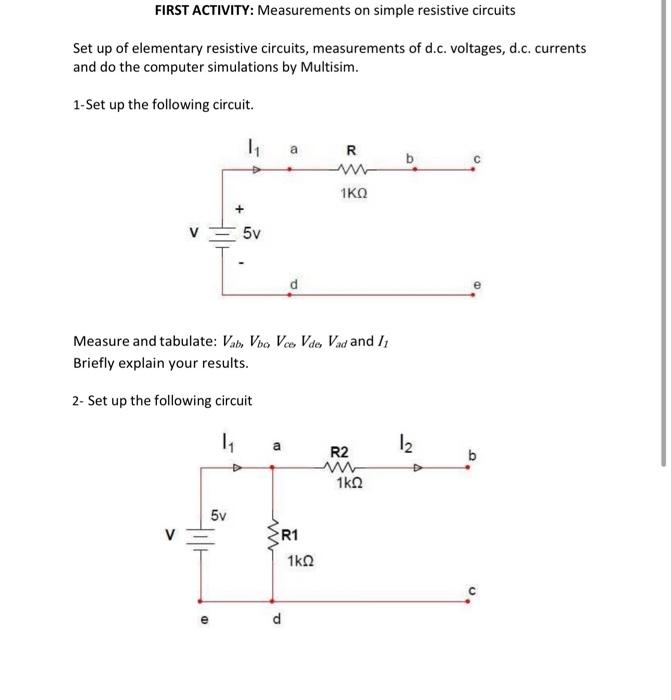 Solved FIRST ACTIVITY: Measurements on simple resistive | Chegg.com Solved FIRST ACTIVITY: Measurements on simple resistive | Chegg.com
