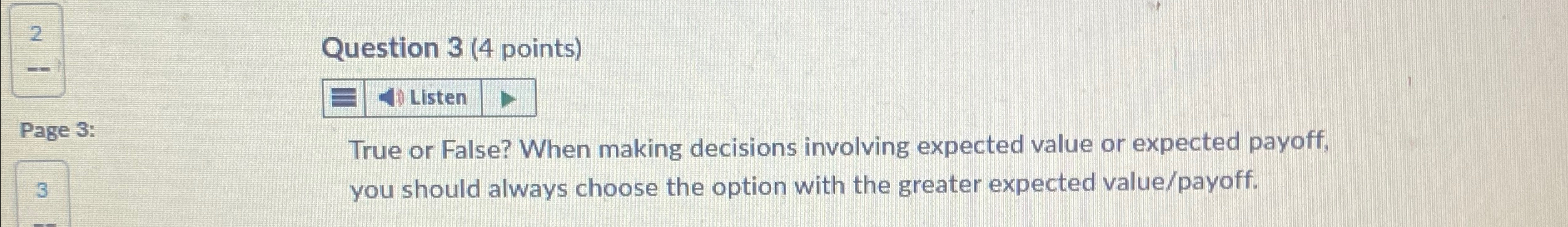 Solved 2Question 3 (4 ﻿points)Page 3: True or False? When | Chegg.com