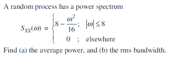Solved A random process has a power | Chegg.com