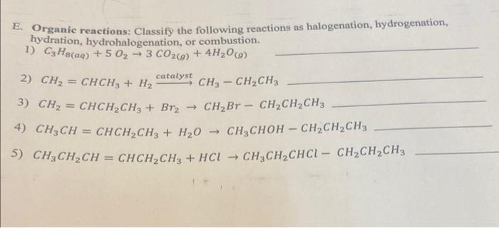 Solved E. Organic reactions: Classify the following | Chegg.com