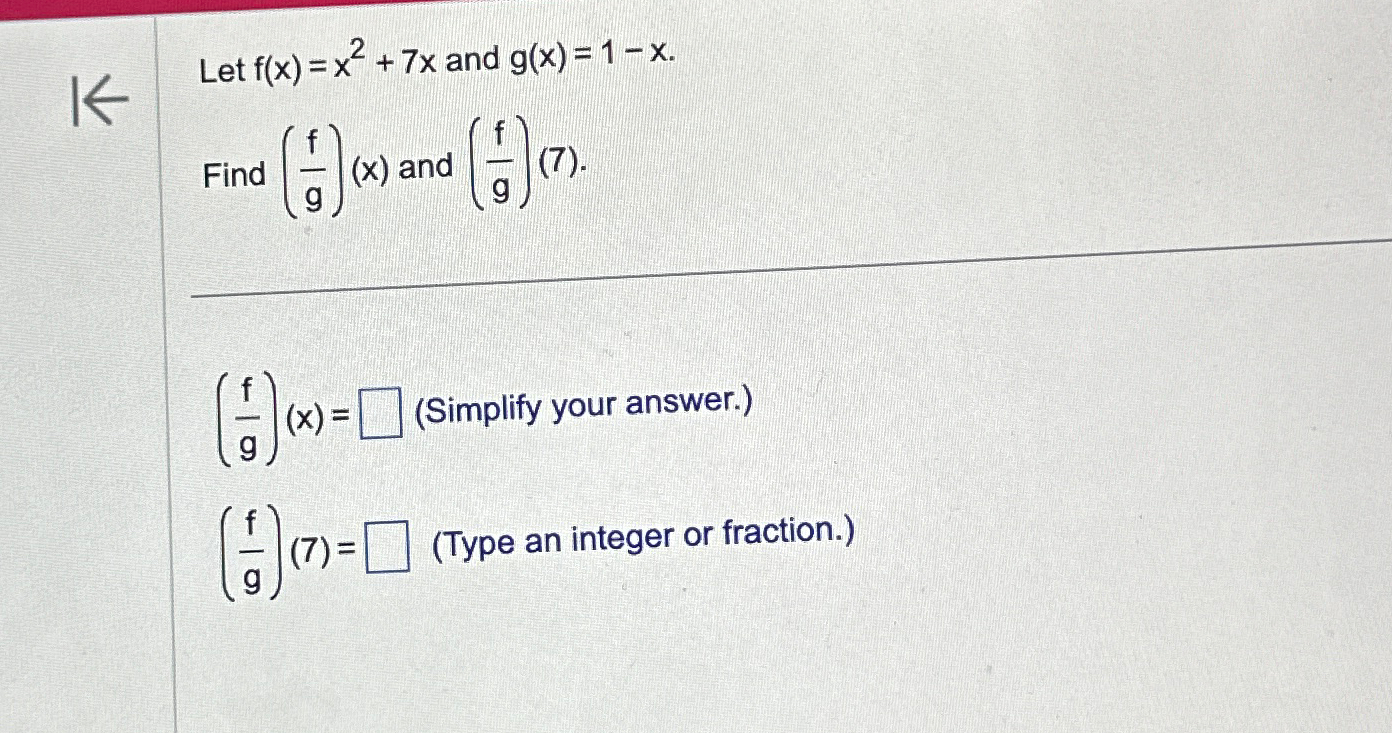 Solved Let f(x)=x2+7x ﻿and g(x)=1-x.Find (fg)(x) ﻿and | Chegg.com