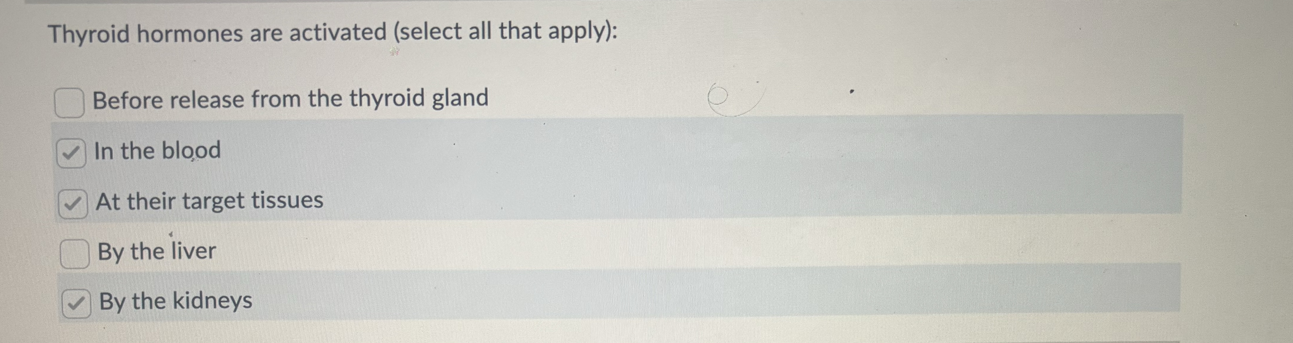 Solved Thyroid hormones are activated (select all that | Chegg.com