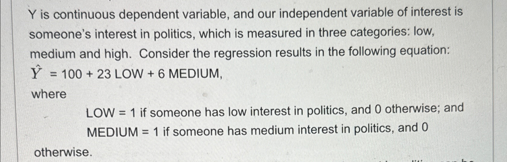 Solved Y ﻿is continuous dependent variable, and our | Chegg.com