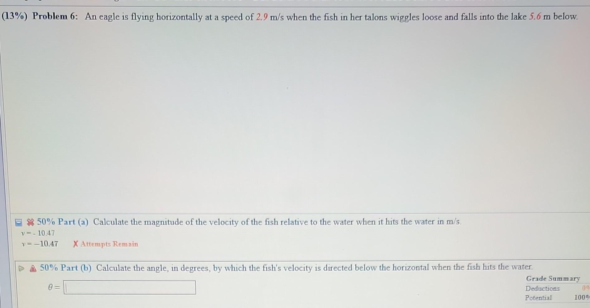 Solved (13\%) Problem 6: An eagle is flying horizontally at | Chegg.com
