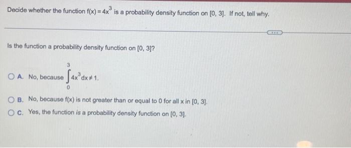 Solved Decide whether the function f(x)=4x3 is a probability | Chegg.com