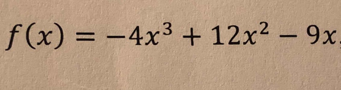 f(x)=-4x3+12x2-9x ﻿Find the multiplicity | Chegg.com
