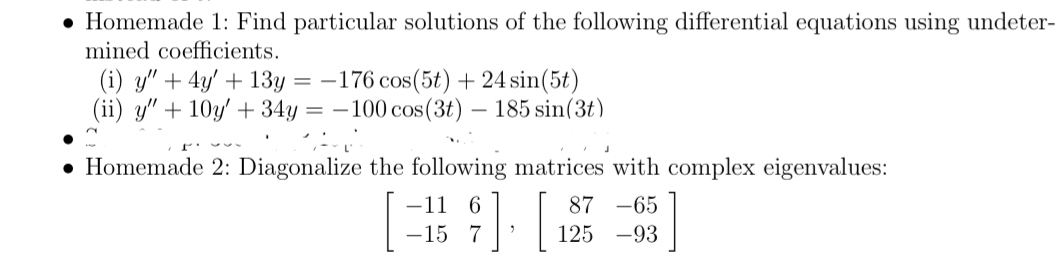 Solved Homemade 1: Find particular solutions of the | Chegg.com