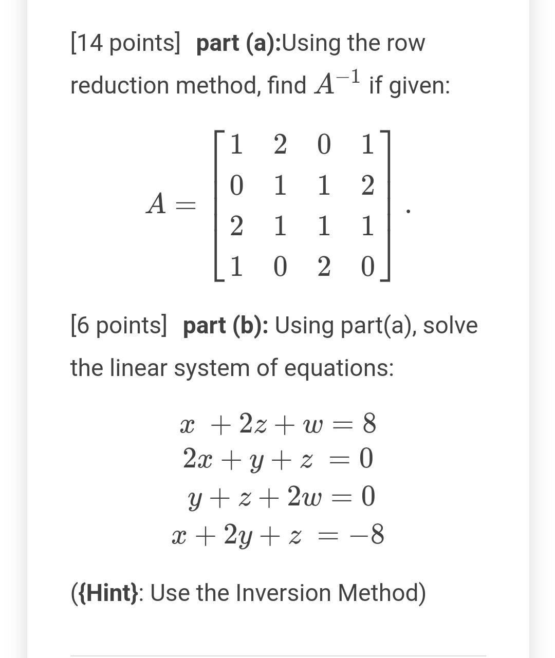 Solved (14 points) part (a):Using the row reduction method, | Chegg.com