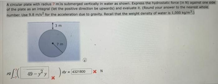 Solved A circular plate with radius 7 m is submerged | Chegg.com