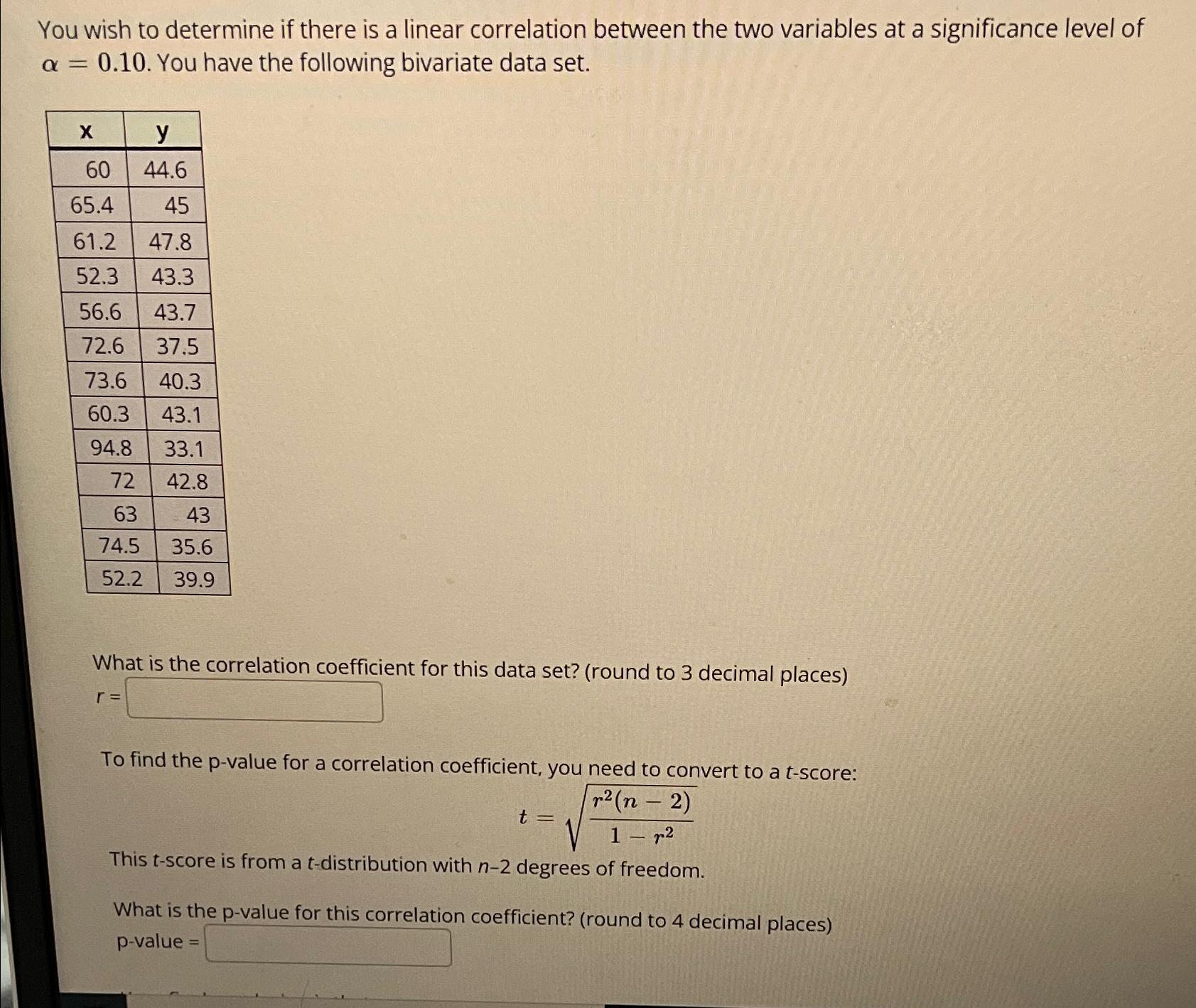 Solved You wish to determine if there is a linear | Chegg.com