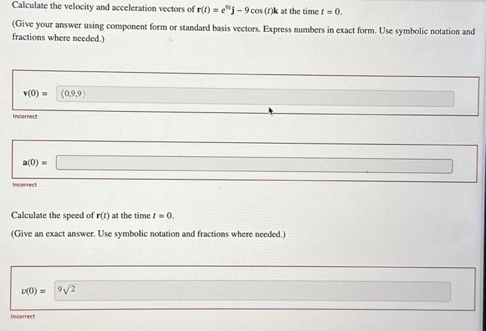 Solved Calculate the velocity and acceleration vectors of | Chegg.com