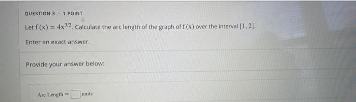 Solved Let f(x)=4x3/2. Calculate the arc length of the graph | Chegg.com