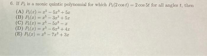 Solved 6. If P5 is a monic quintic polynomial for which | Chegg.com