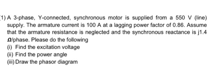 Solved 1) A 3-phase, Y-connected, synchronous motor is | Chegg.com