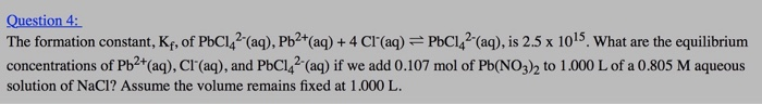 Solved Question 4: The formation constant, Kf, of | Chegg.com