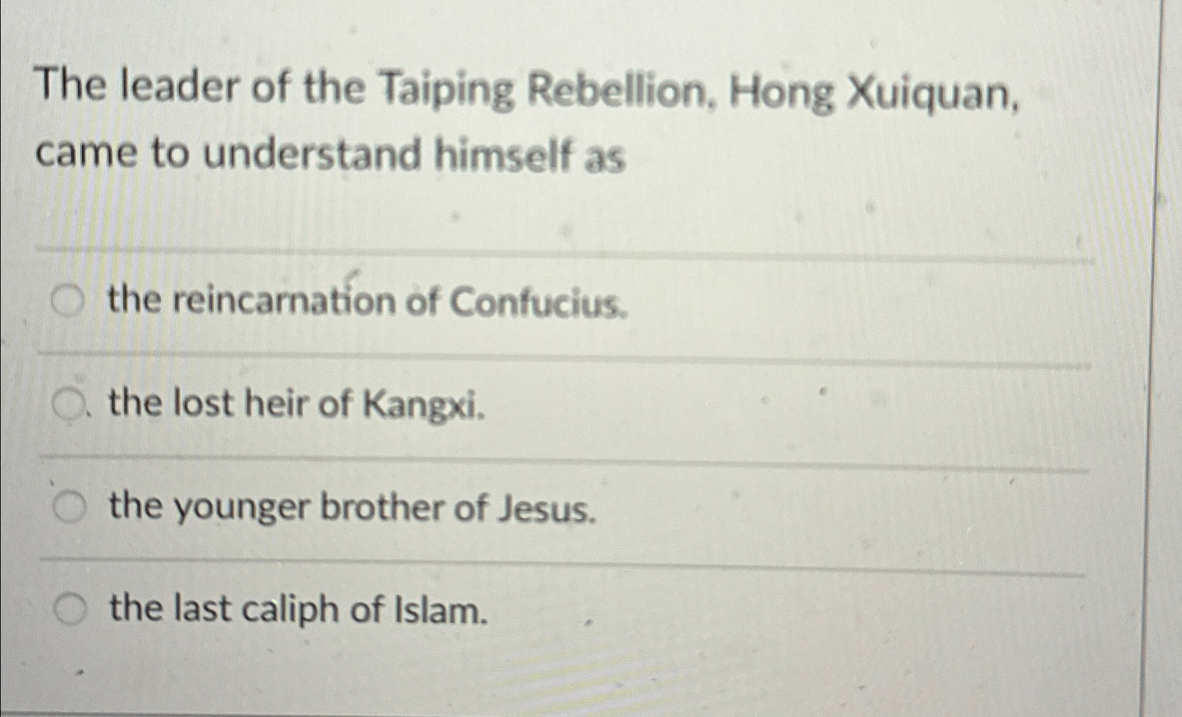Solved The leader of the Taiping Rebellion, Hong Xuiquan, | Chegg.com