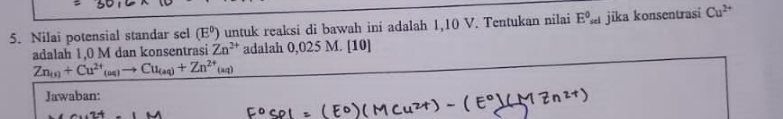 Solved Nilai potensial standar sel (E0) ﻿untuk reaksi di | Chegg.com