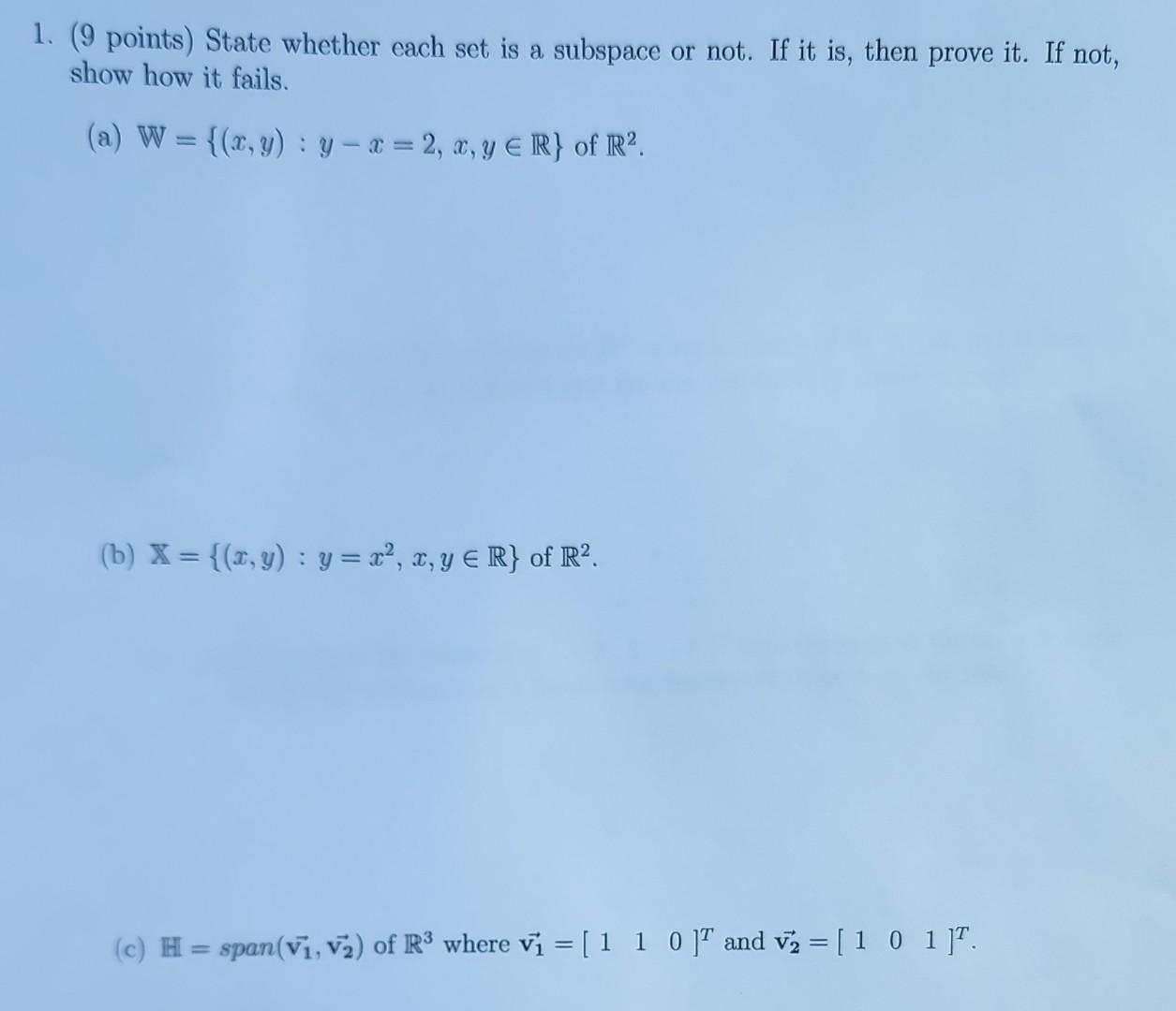 Solved 1. State whether each set is a subspace or not. If | Chegg.com
