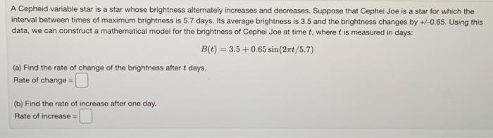Solved A Cepheid variable star is a star whose brightness | Chegg.com