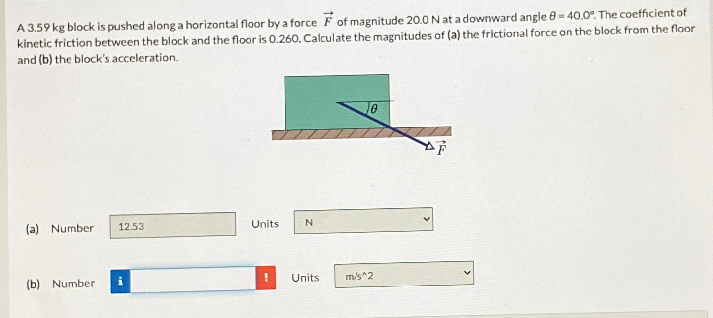 Solved A 3.59 ﻿kg block is pushed along a horizontal floor | Chegg.com