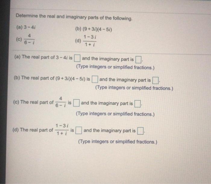 Solved Determine the real and imaginary parts of the | Chegg.com