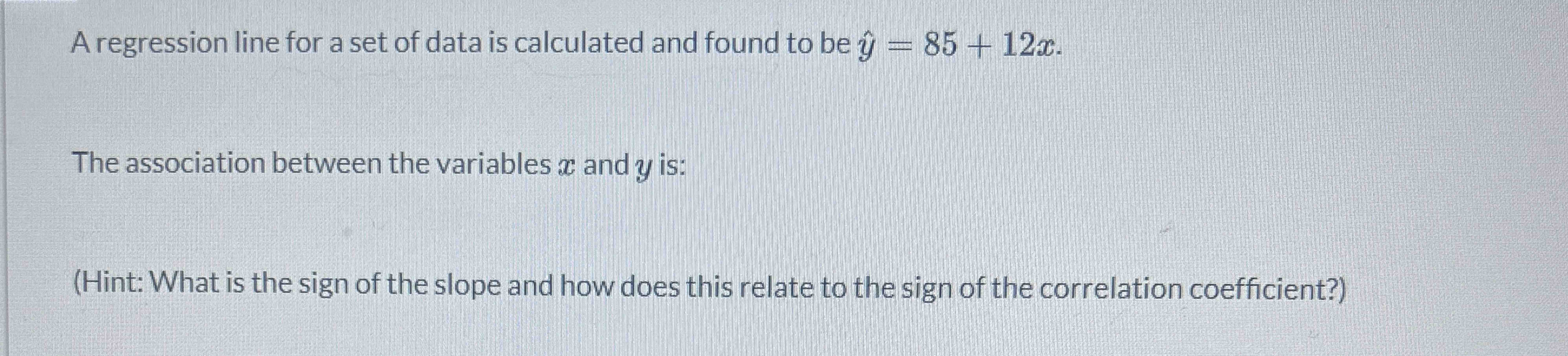 Solved A regression line for a set of data is calculated and | Chegg.com
