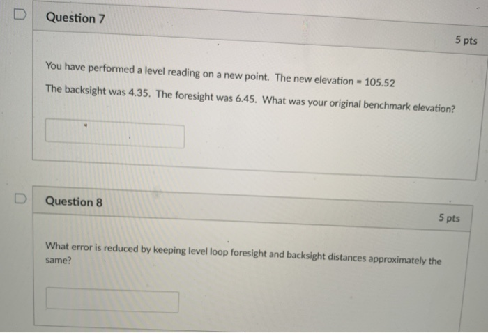 Solved Question 7 5 pts You have performed a level reading | Chegg.com