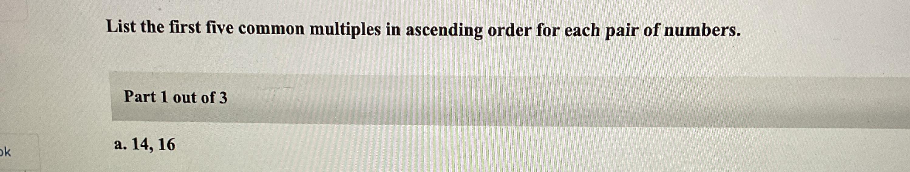 List the first five common multiples in ascending | Chegg.com