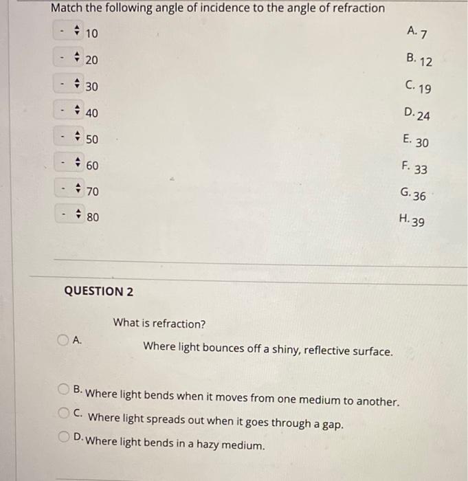 Solved Match the following angle of incidence to the angle | Chegg.com