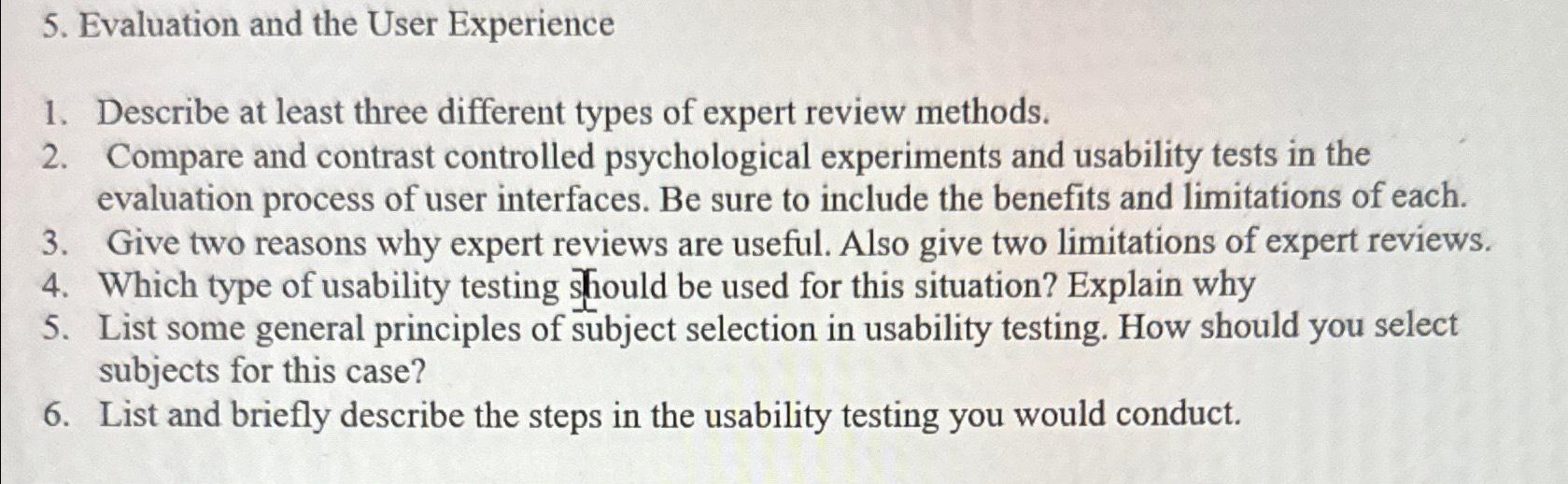 Solved Evaluation and the User ExperienceDescribe at least | Chegg.com
