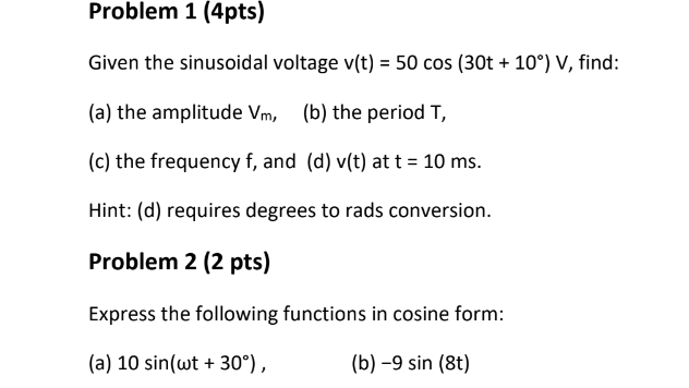 Solved Problem 1 (4pts)Given the sinusoidal voltage | Chegg.com
