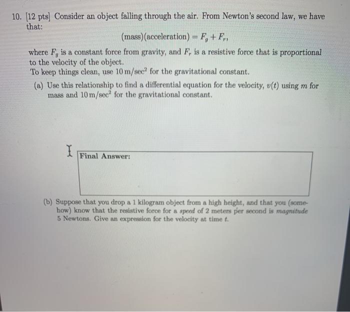 Solved 10 12 Pts Consider An Object Falling Through The