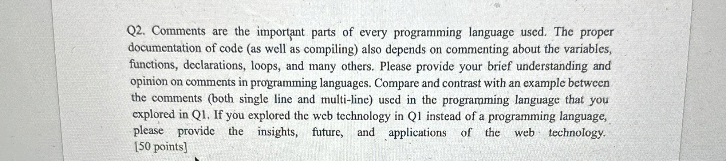 Solved Q2. ﻿Comments are the important parts of every | Chegg.com