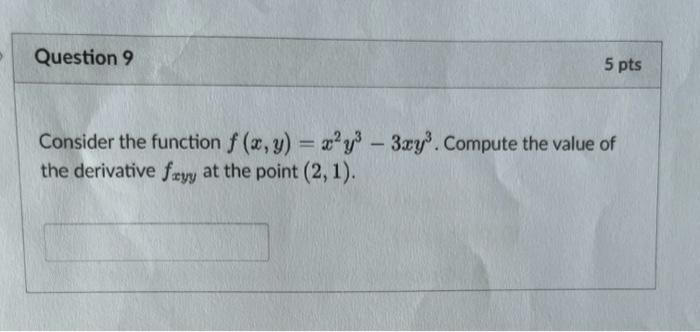 Solved Consider the function f(x,y)=x2y3−3xy3. Compute the | Chegg.com