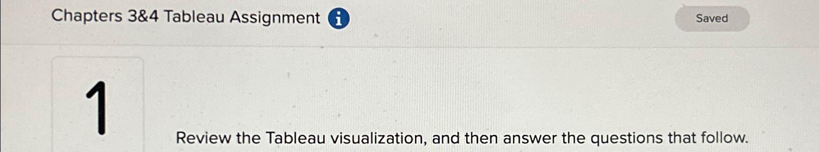 Solved Chapters 3&4 ﻿Tableau Assignment (i)1Review the | Chegg.com