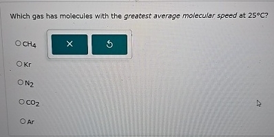 Solved Which gas has molecules with the greatest average | Chegg.com