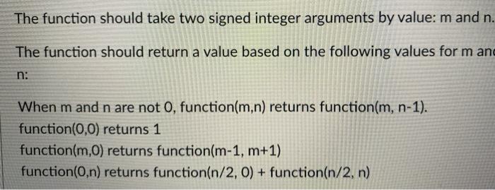 Solved The function should take two signed integer arguments | Chegg.com
