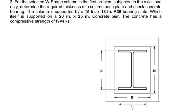 Solved 2. For the selected W-Shape column in the first | Chegg.com