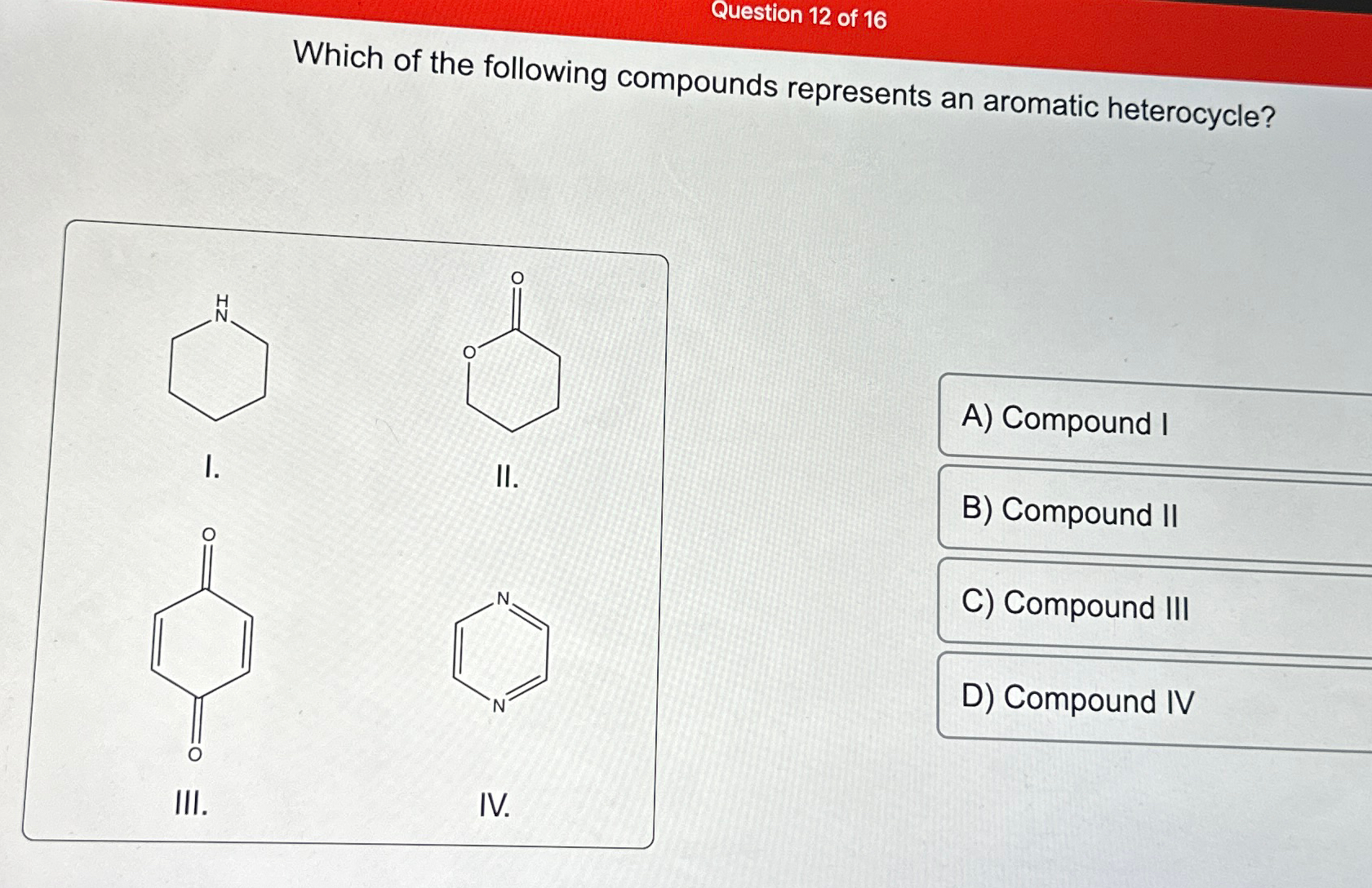 Solved Question 12 ﻿of 16Which of the following compounds | Chegg.com
