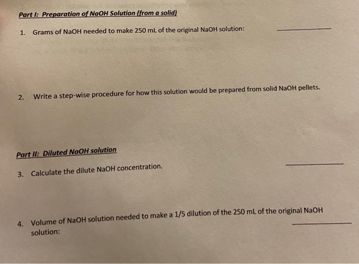 Part I: Preparation of NaOH Solution from a solid) 1. | Chegg.com
