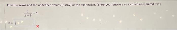 Solved Find the zeros and the undefined values (if any) of | Chegg.com