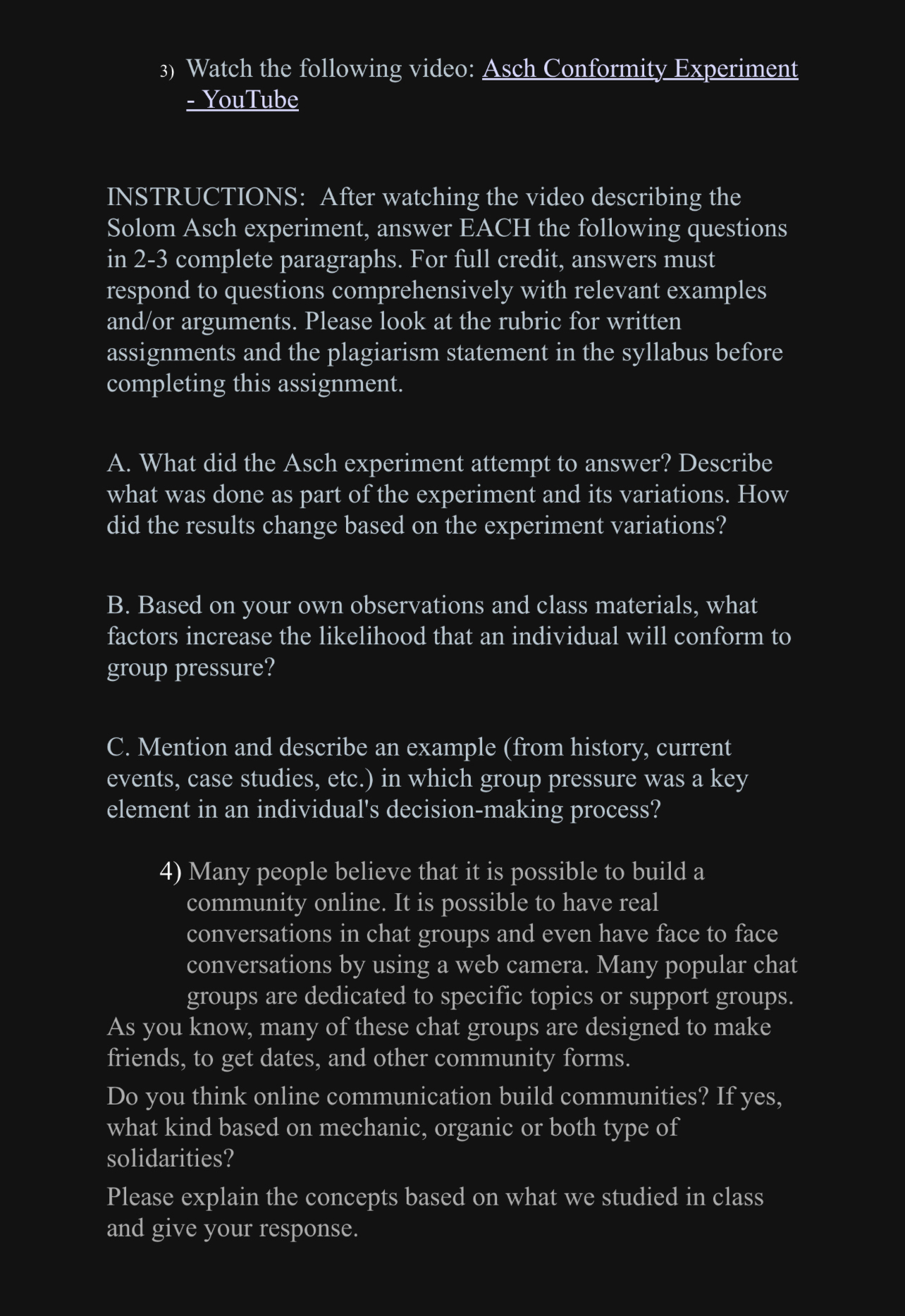 Solved Watch the following video: Asch Conformity Experiment | Chegg.com