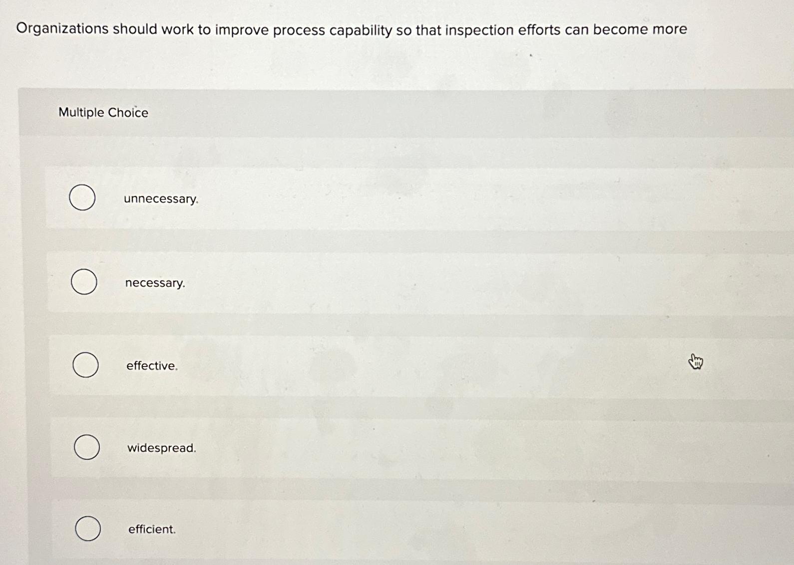 Solved Organizations should work to improve process | Chegg.com
