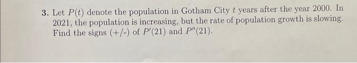 Solved 3. Let P(t) denote the population in Gotham City t | Chegg.com