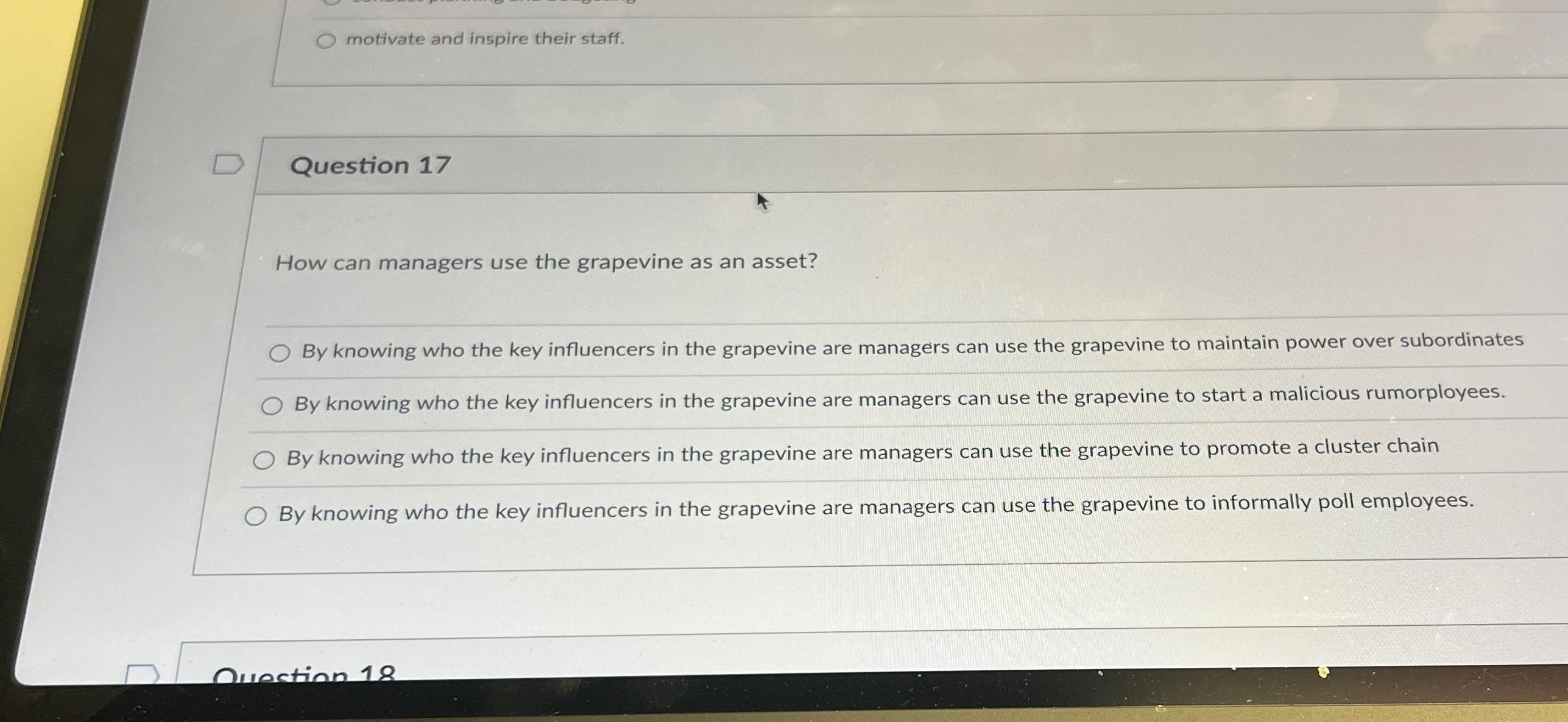 Solved Question 17How can managers use the grapevine as an | Chegg.com