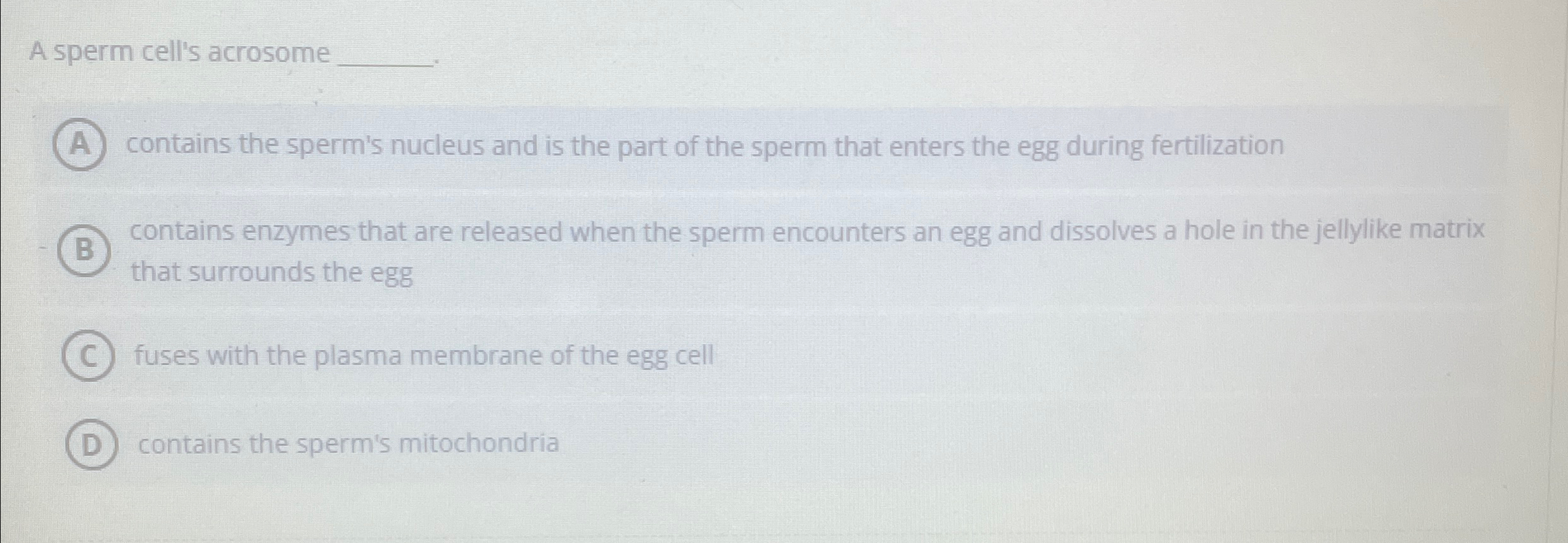 Solved A sperm cell's acrosome q, ﻿contains the sperm's | Chegg.com