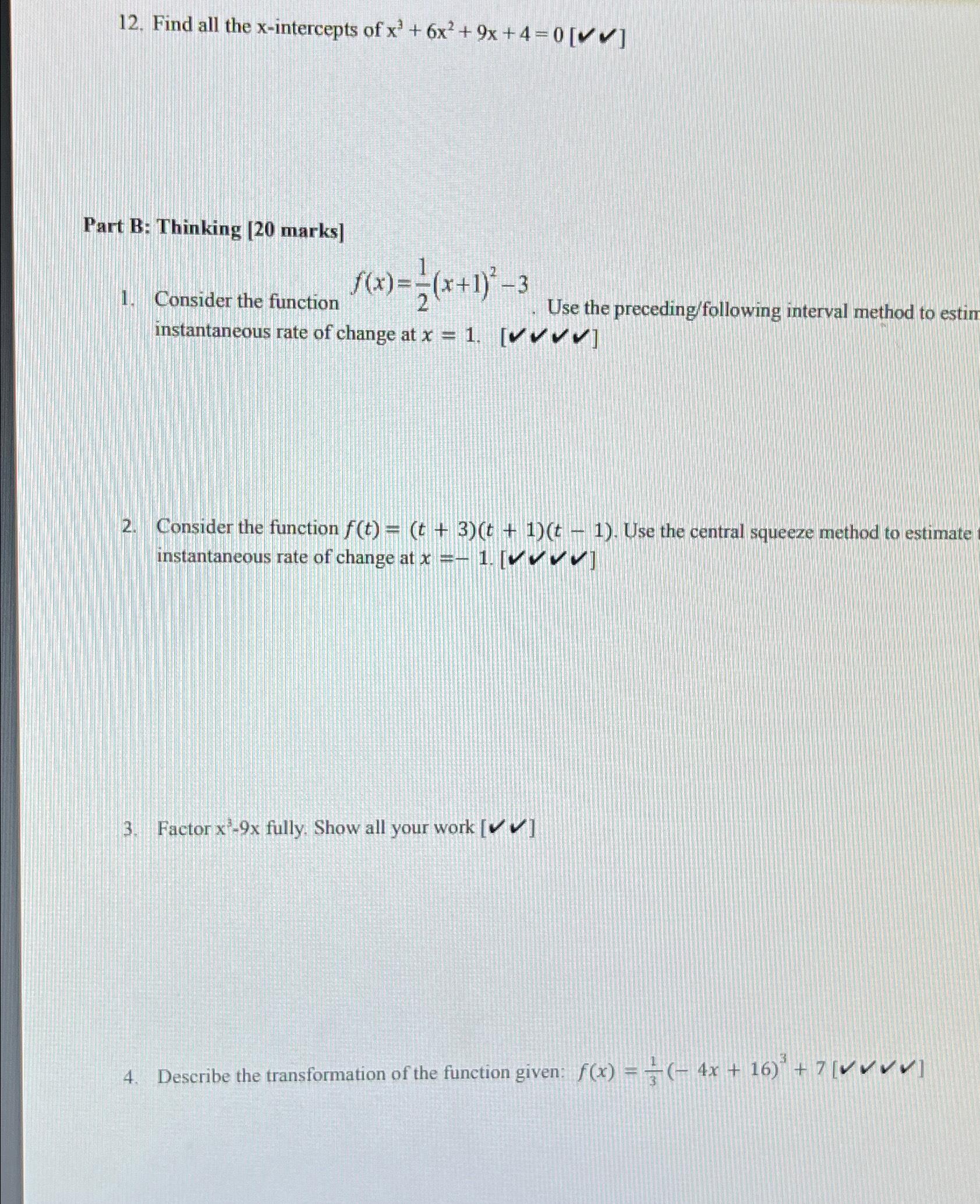 Solved Find all the x-intercepts of x3+6x2+9x+4=0[ ]Part B: | Chegg.com