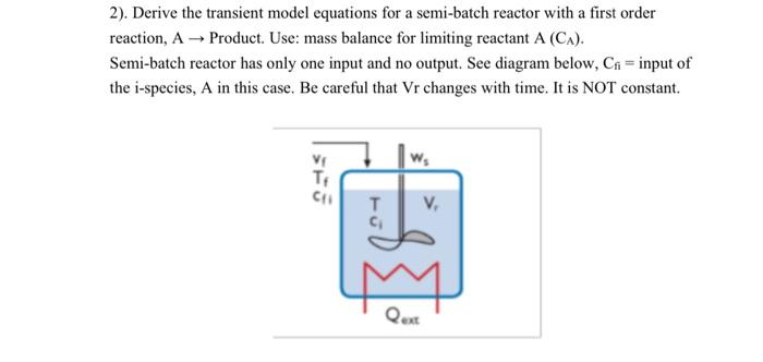 Solved 2). Derive the transient model equations for a | Chegg.com