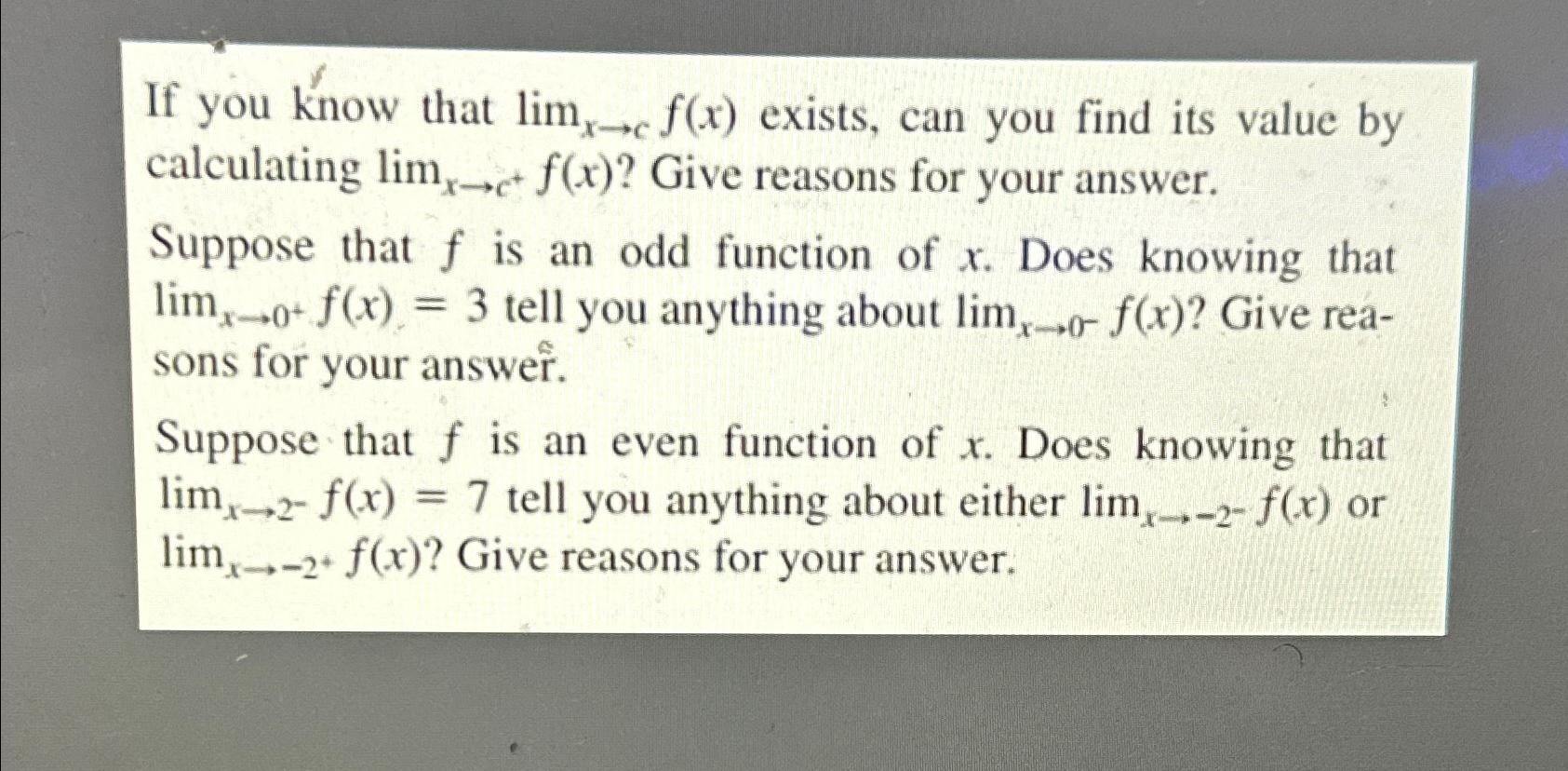 Solved If you know that limx→cf(x) ﻿exists, can you find its | Chegg.com